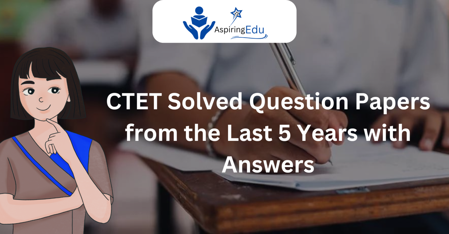 CTET Solved Question Papers with Answers